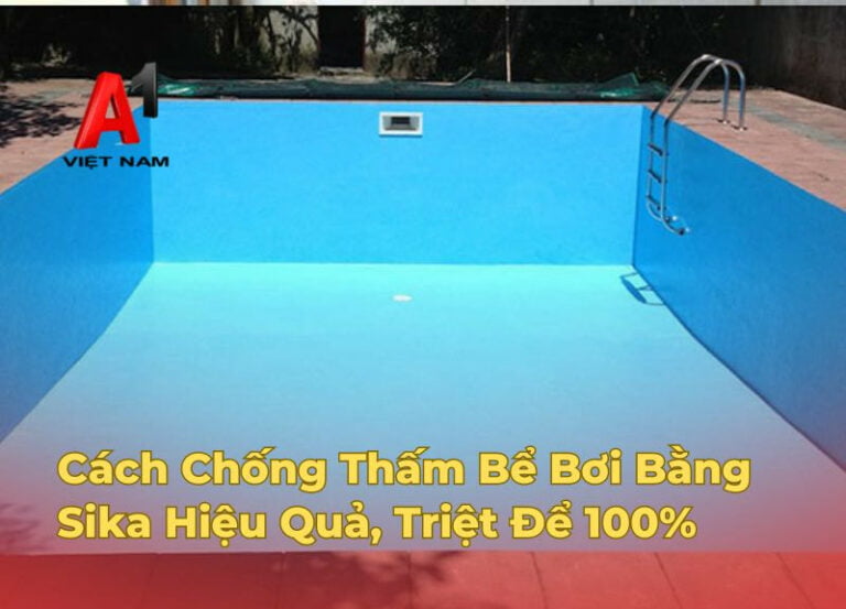 Cách Chống Thấm Bể Bơi Bằng Sika Hiệu Quả, Triệt Để 100%